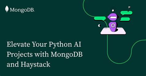 Anand Krishnan On Linkedin Elevate Your Python Ai Projects With Mongodb And Haystack Mongodb Blog