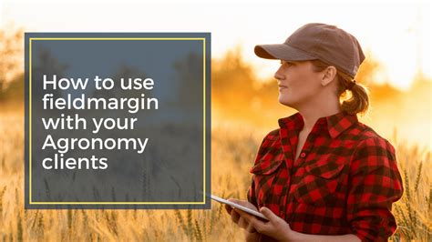 fieldmargin blog how to use fieldmargin with your agronomy clients