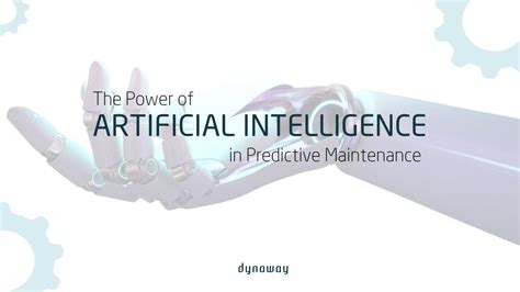 The Power Of Artificial Intelligence In Predictive Maintenance