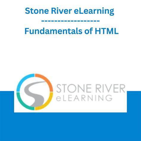 Stone River Elearning Fundamentals Of Html