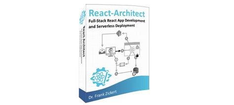 React Architect Full Stack React App Development And Serverless