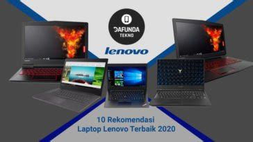 10 Rekomendasi Laptop Lenovo Terbaik 2020 Dafunda Com