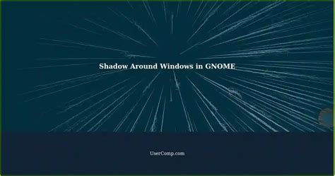 removing shadow around windows in gnome