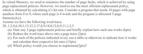 Solved In Virtual Memory We Need To Minimize The Number Of Chegg