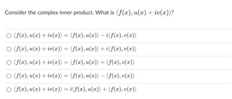 solved consider the complex inner product what is