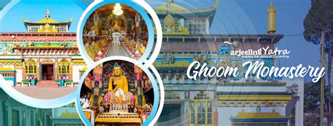 Ghoom Monastery Full Travel Guide With Timings Entry Fee