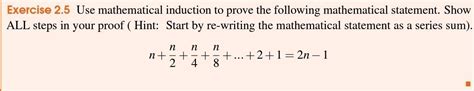 Exercise 25 Use Mathematical Induction To Prove The