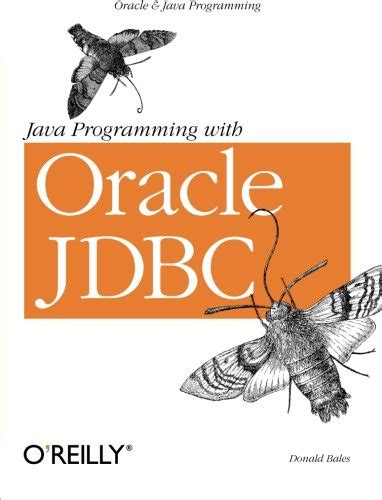 Java Programming With Oracle Jdbc Bales Donald 0636920000884 Books