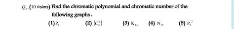 Solved Q 10 Points Find The Chromatic Polynomial And