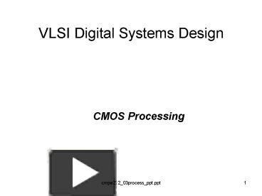 VLSI Digital Systems Design Presentation Free To View