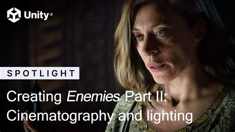 Creating Enemies Part Ii Cinematography And Lighting Unity Demo