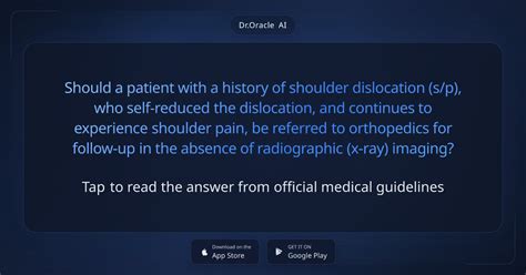 Should A Patient With A History Of Shoulder Dislocation Sp Who Self Reduced The Dislocation