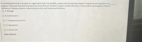 Solved In Classifying The Kinds Of Projects An Organization