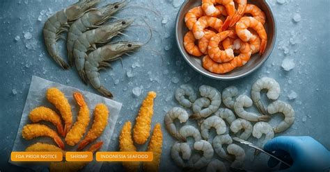 Us Fda Prior Notice For Indonesian Seafood 2025 Guide