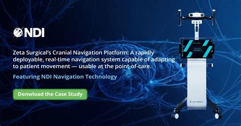How Zeta Surgical Uses Ndis Optical Navigation Surgical Robotics Technology Posted On The