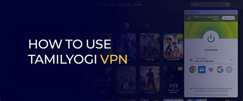 How To Use Tamilyogi Vpn In 2025