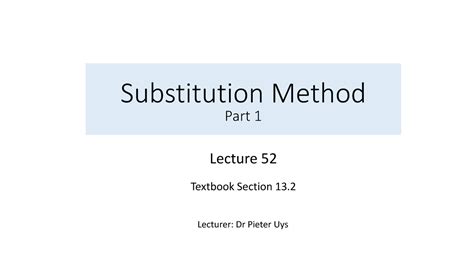 Substitution Part Substitution Method Part Textbook Section Lecture Lecturer