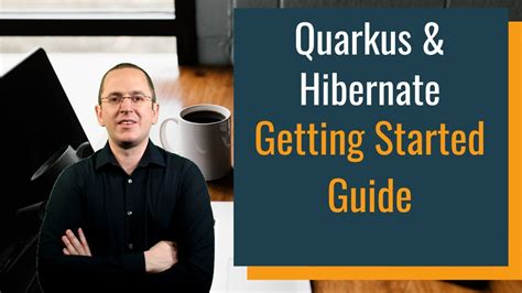 Quarkus And Hibernate Getting Started Guide Youtube