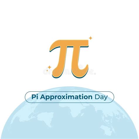Vector Graphic Of Pi Approximation Day Ideal For Pi Approximation Day Celebration Stock Vector