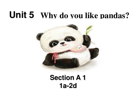 人教版英语七年级下册unit 5 why do you like pandas section a 1a—2c 课件 共29张ppt 21