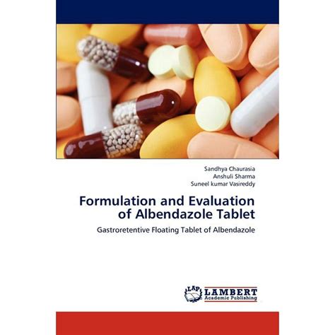 Formulation And Evaluation Of Albendazole Tablet Paperback