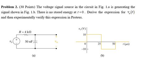 [get answer] problem 2 30 points the voltage signal source in the
