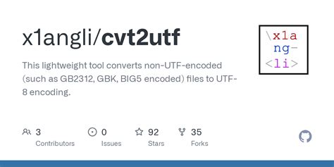 Github X Angli Cvt Utf This Lightweight Tool Converts Non Utf Encoded Such As Gb Gbk