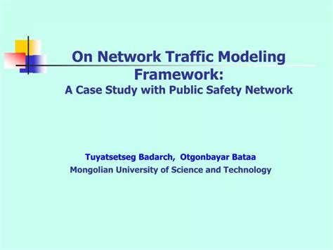 PPT On Network Traffic Modeling Framework A Case Study With Public Safety Network PowerPoint