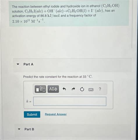 Solved The reaction between ethyl iodide and hydroxide ion | Chegg.com