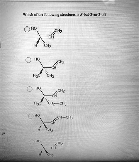 solved which of the following structures is r but 3 en 2 ol ho ch2 ch