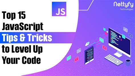 top 15 javascript tips and tricks to level up your code nettyfy technologies