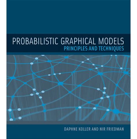 Probabilistic Graphical Models Principles And Techniques NHBS Academic Professional Books