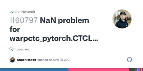 NaN Problem For Warpctc Pytorch CTCLoss And Inconsistency Between GPU And CPU Issue