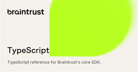 Typescript Docs Braintrust