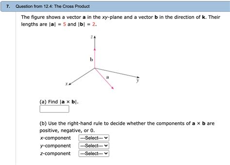 Solved 7 Question From 12 4 The Cross Product The Figure Chegg Com