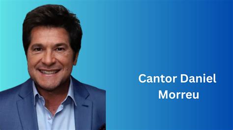 Cantor Daniel Morreu Celebhoje