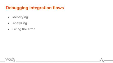 Debugging Integration Flows Ppt