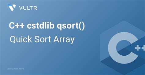 C Cstdlib Qsort Quick Sort Array Vultr Docs