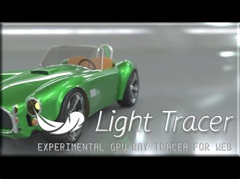 Ray Tracey S Blog LightTracer The First WebGL Path Tracer For Photorealistic Rendering Of