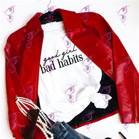 Good Girl Bad Habits T Shirt Butterflydij Boutique