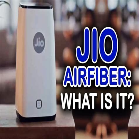 Reliance Jio Airfiber Launch Date Price And Plans Desidime