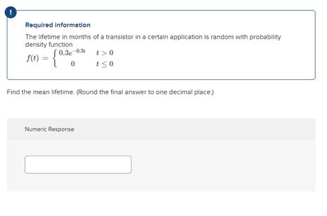 Solved Required Information The Lifetime In Months Of A