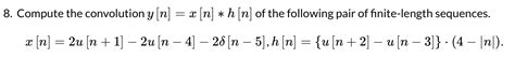 Solved Compute The Convolution Y N X N H N ﻿of The