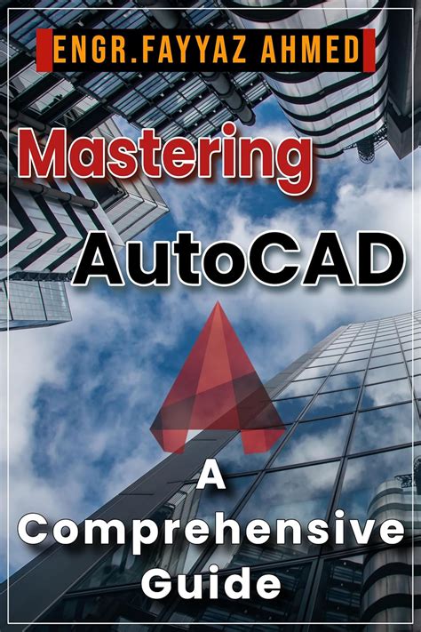Mastering Autocad A Comprehensive Guide Ebook Ahmed Engrfayyaz
