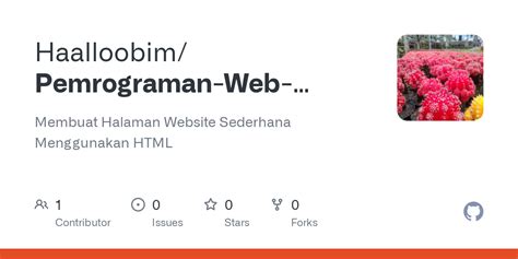 GitHub Haalloobim Pemrograman Web Basic Membuat Halaman Website Sederhana Menggunakan HTML