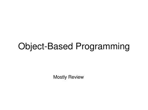 Ppt Object Based Programming Powerpoint Presentation Free Download