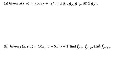 Solved A Given Gxy Y Cos X Xey Find 9x Gy Gxy