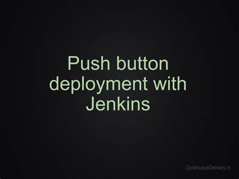 Push Button Deployment Using Jenkins PPT Cloud Computing Internet