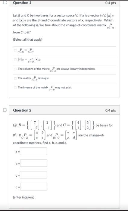 Solved Let B And C Be Two Bases For A Vector Space V If X