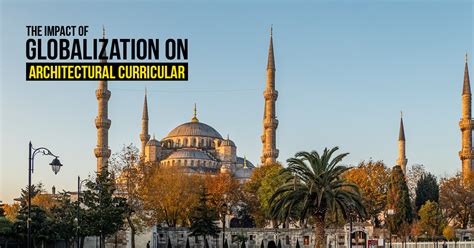 The Impact Of Globalization On Architectural Curricular Rtf
